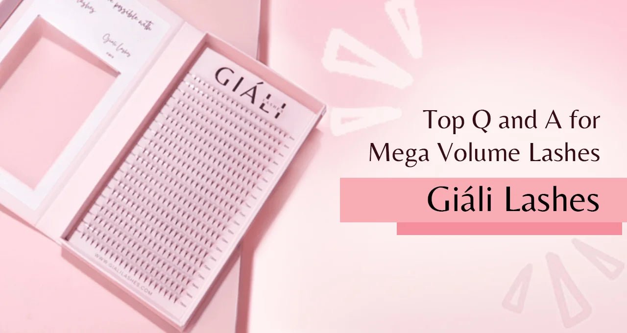 Top Q and A for Mega Volume Lashes - GIALI Lashes